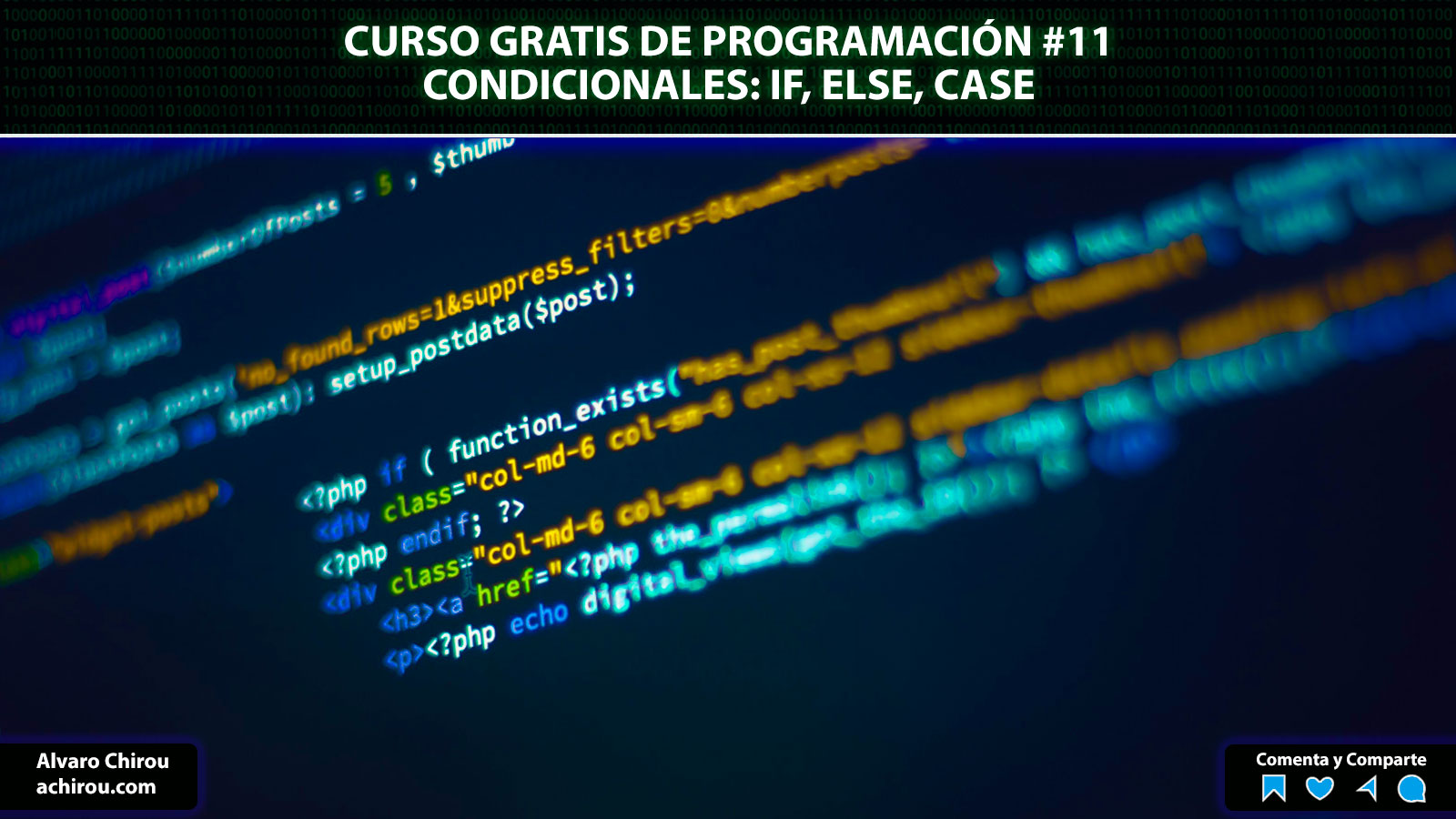 Curso Gratis de Programación #11 Condicionales - Álvaro Chirou