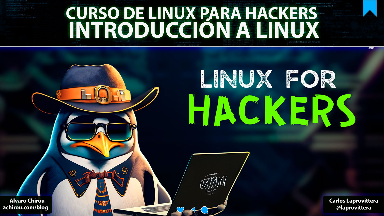 Curso Gratis de Linux para Hackers - Introducción a Linux - Álvaro Chirou