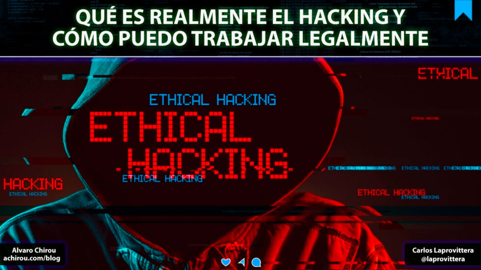 Qué es Realmente el Hacking y Cómo Puedo Trabajar Legalmente - Álvaro ...