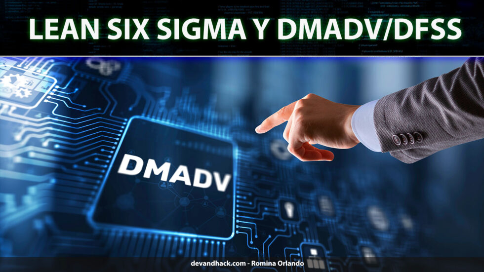 Lean Six Sigma DMADV y DFSS - Álvaro Chirou